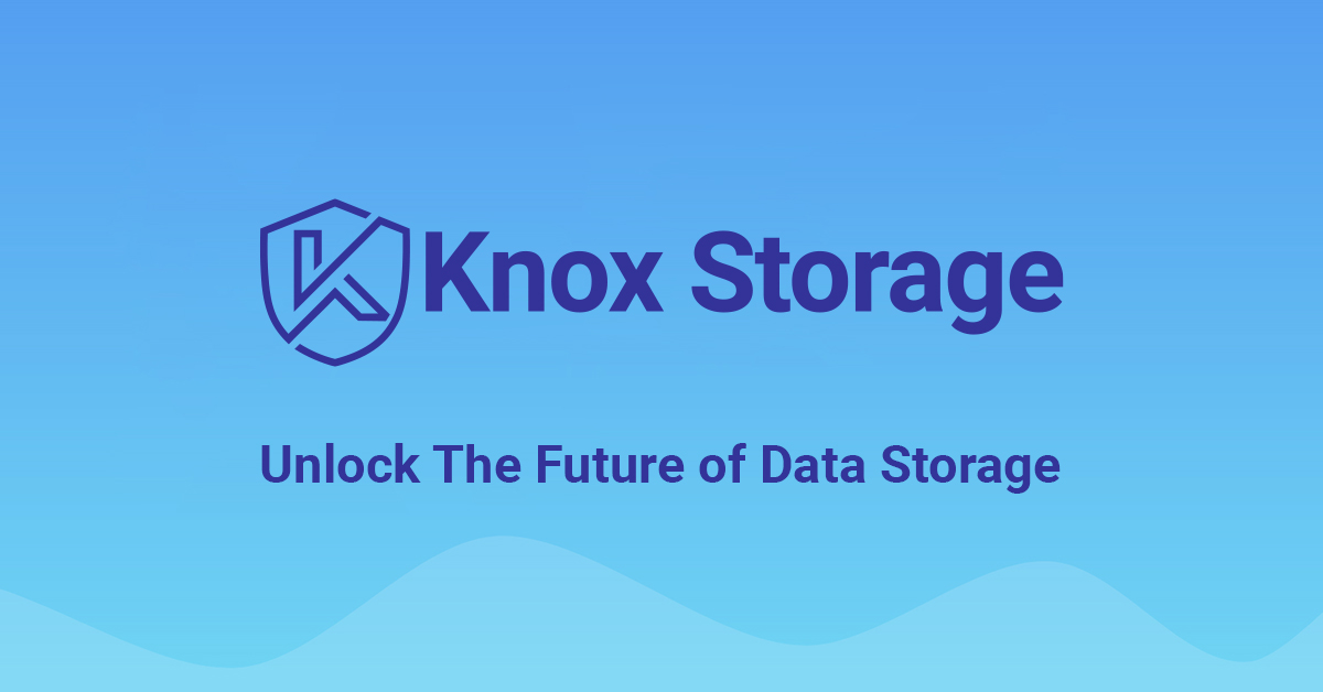 Knox Storage | Unlock The Future of Data Storage